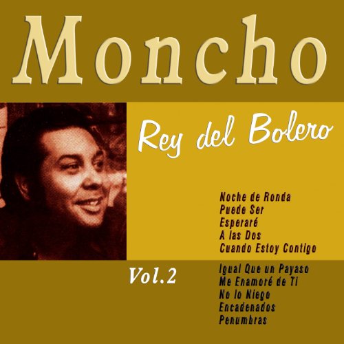Écouter Moncho, Rey del Bolero Vol. 2 de Moncho sur Amazon Music