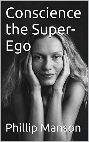 Conscience the Super-Ego eBook : Manson, Phillip: Amazon.ca: Kindle Store