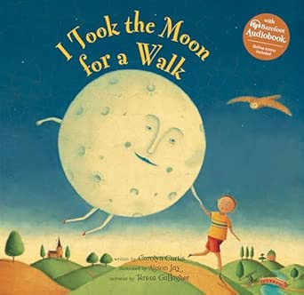 Amazon.com: I Took the Moon for a Walk: 9798888597804: Curtis, Carolyn ...