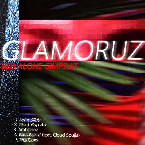 Play GLAMORUZ by Red Alone Gimpsuit on Amazon Music Unlimited