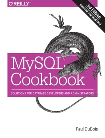 MySQL Cookbook: Solutions for Database Developers and Administrators ...