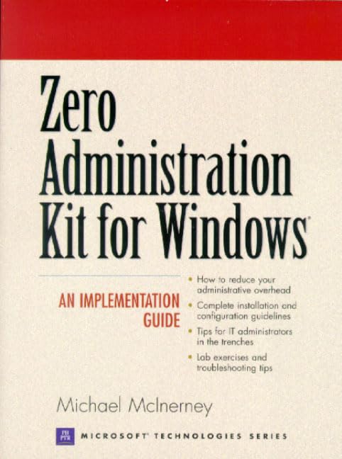 Zero Administration Kit for Windows (Prentice Hall Series on Microsoft ...