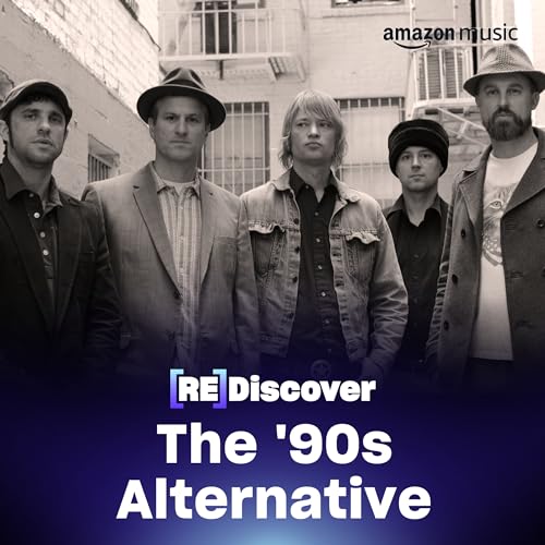 REDISCOVER THE '90s: Alternative Playlist on Amazon Music Unlimited