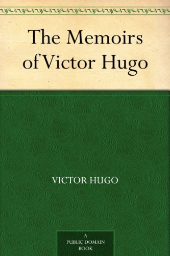 Amazon.com: The Memoirs of Victor Hugo eBook : Hugo, Victor: Tienda Kindle