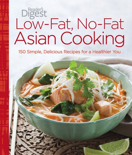Low-Fat, No-Fat Asian Cooking: 150 Simple, Delicious Recipes for a ...
