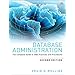 Database Administration: The Complete Guide to Practices and Procedures ...
