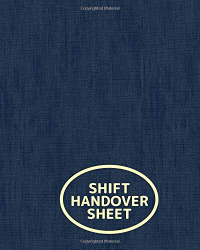 Buy Shift Handover Sheet: Daily Worksheet for all Staff Duty Changes ...