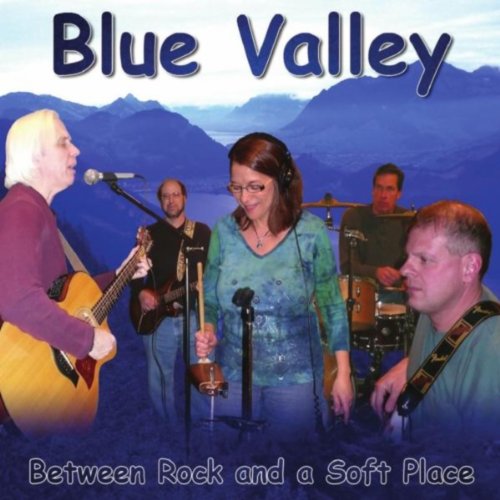 Play Between Rock and a Soft Place by Blue Valley on Amazon Music