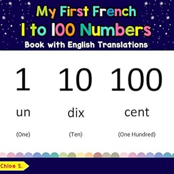 My First French 1 to 100 Numbers Book with English Translations ...