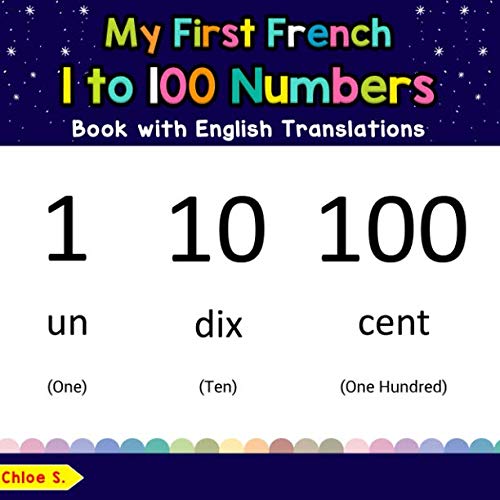 My First French 1 to 100 Numbers Book with English Translations ...