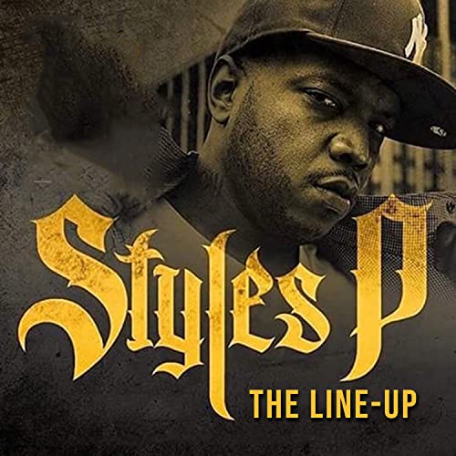 Play The Line-Up by Styles P feat. Scram Jones, Tragedy Khadafi, CEO ...
