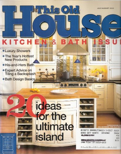 This Old House July/august 2003: Leah Rosch, Liz Seymour, Max Alexander ...