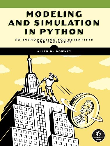 Modeling And Simulation In Python An Introduction For Scientists And Engineers Downey Allen 2689
