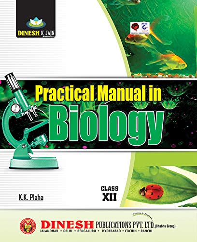 DINESH Publications' Practical LAB MANUAL in BIOLOGY Class 12 : K.K ...