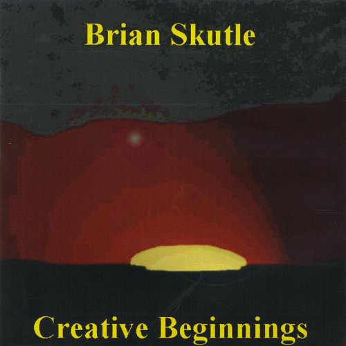 Play Creative Beginnings by Brian Skutle on Amazon Music