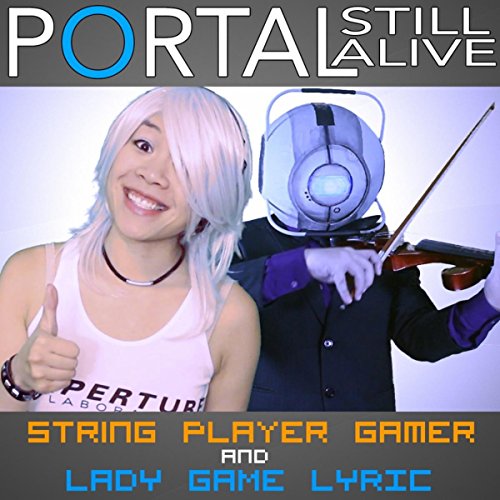 Amazon MusicでLadyGameLyric & String Player GamerのPortal: Still Aliveを再生する