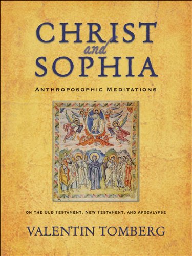 Christ and Sophia: Anthroposophic Meditations on the Old Testament, New ...