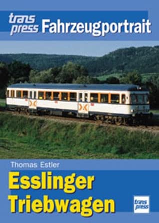 Esslinger Triebwagen. : Estler, Thomas: Amazon.es: Libros