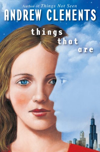 Things That Are (Things Not Seen Book 3) eBook : Clements, Andrew ...