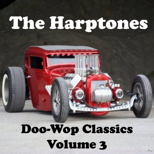 Play Doo-Wop Classics - Volume 3 by The Harptones on Amazon Music