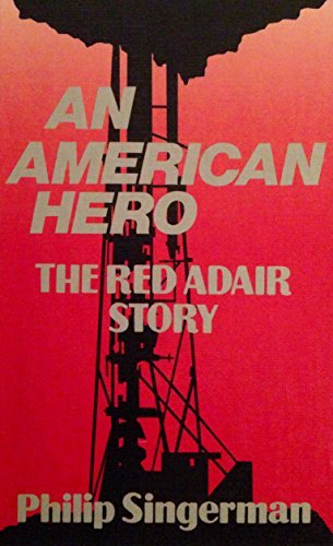 Amazon.com: An American Hero: The Red Adair Story: 9781850579649 ...