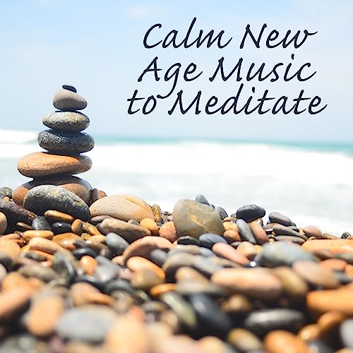 Play Calm New Age Music to Meditate – Soft Sounds to Relax, Inner Rest ...
