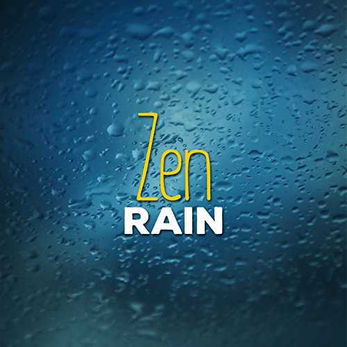 Écouter Zen Rain par Rain Sounds Ambience sur Amazon Music Unlimited