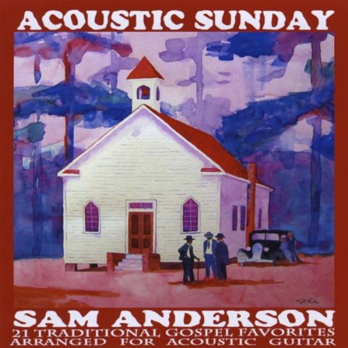 Amazon.com: Acoustic Sunday : Sam Anderson: Digital Music