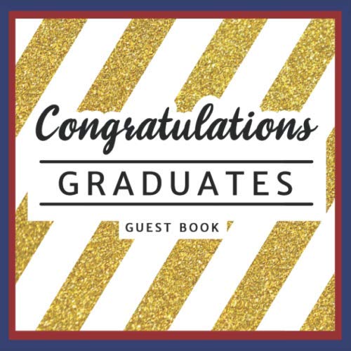 Congratulations Graduates Guest Book: Royal Blue & Red Gold Binding I ...