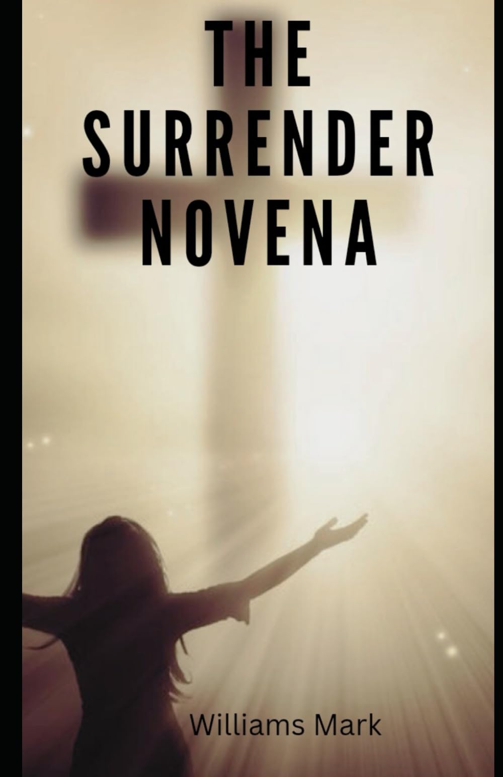 Amazon.com: The Surrender Novena: Prayer to trust God more and worry ...