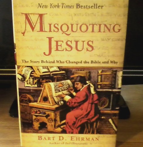 Misquoting Jesus the Story Behind the CH : Ehrman, Bart: Amazon.com.mx ...