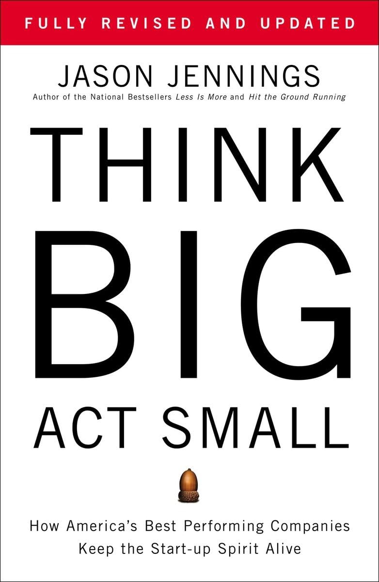 Amazon.com: Think Big, Act Small: How America's Best Performing ...