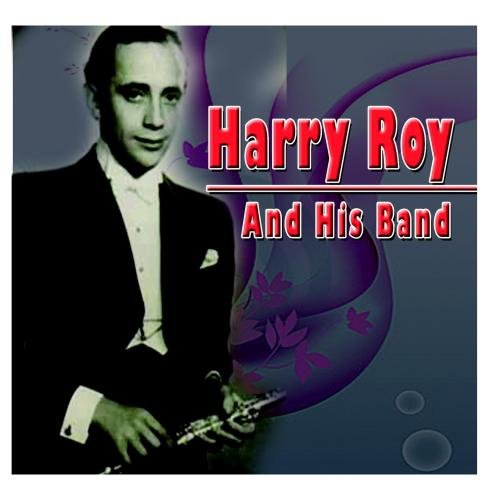 Amazon.com: Harry Roy And His Band: CDs & Vinyl