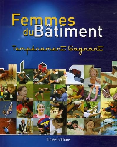 Amazon.fr - Femmes du Bâtiment: Tempérament gagnant - FFB, Baffy ...