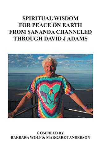 Spiritual Wisdom for Peace on Earth from Sananda Channeled Through ...