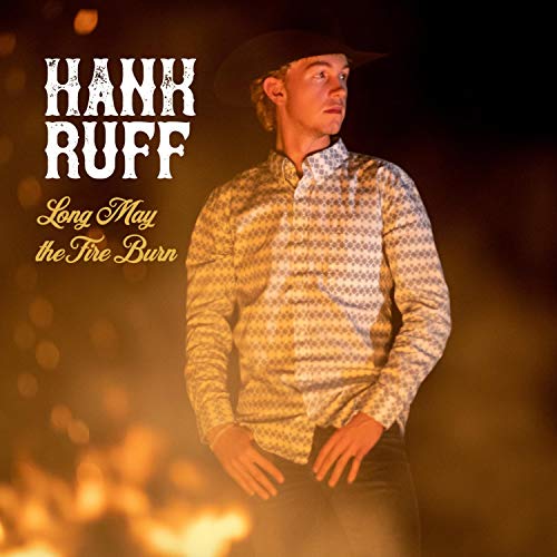 Long May the Fire Burn de Hank Ruff en Amazon Music Unlimited