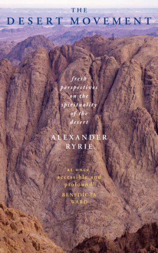 The Desert Movement: Fresh Perspectives on the Spirituality of the ...