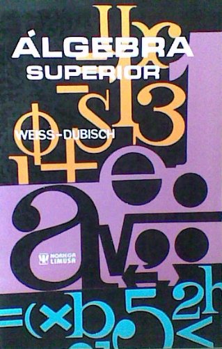 Algebra Superior : Marie J. Weiss: Amazon.com.mx: Libros