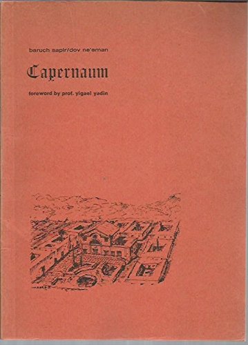Capernaum (Kfar-Nachum) History and Legacy, Art and Architecture: Sapir ...