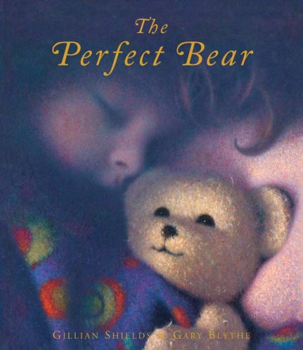 The Perfect Bear: Shields, Gillian, Blythe, Gary: 9781416953630: Amazon ...