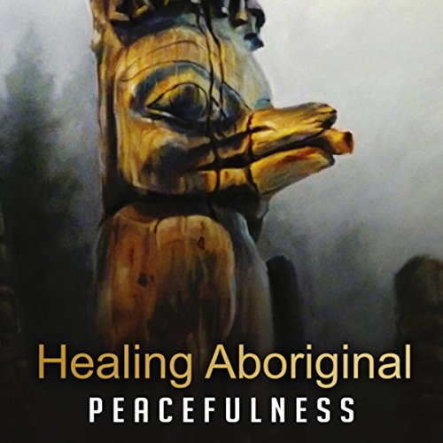 Play Healing Aboriginal Peacefulness: Australian & Tibetan Meditation ...