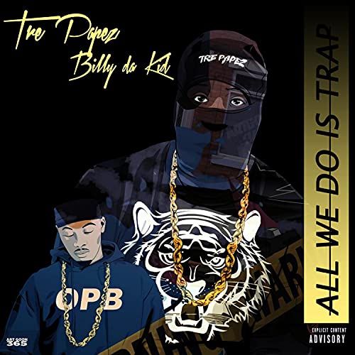 All We Do Is Trap de Billy Da Kid & Tre Papez en Amazon Music Unlimited