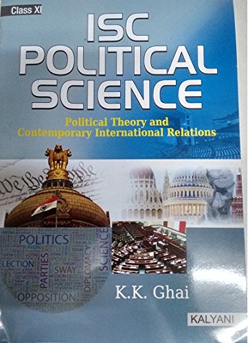 ISC Political Science,New Syllabus XI: K.K. Ghai: 9789327230673: Amazon ...