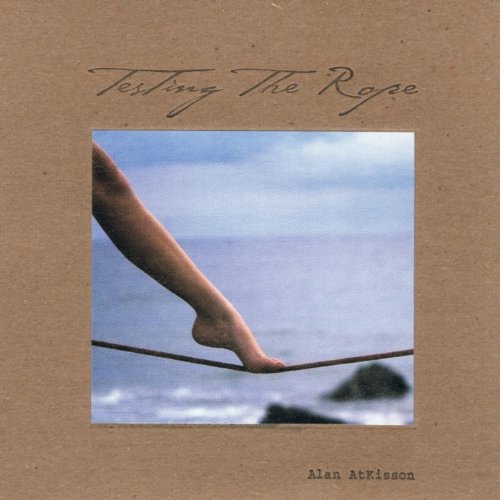 Amazon.com: Testing the Rope : Alan Atkisson: Digital Music