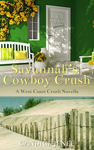 Savannah's Cowboy Crush: A West Coast Crush Novella (West Coast Crush ...
