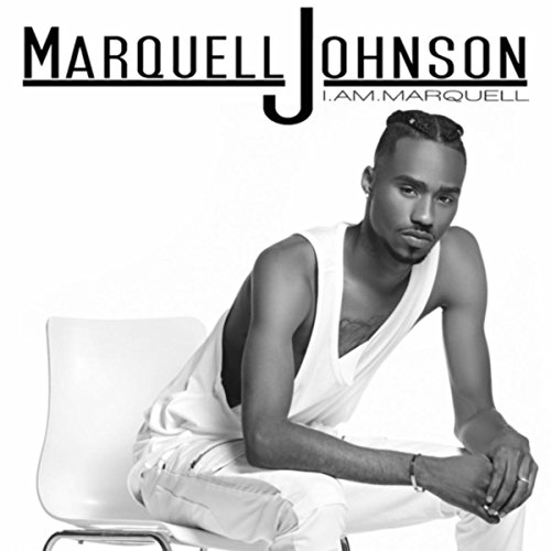 Play I Am Marquell by Marquell Johnson on Amazon Music