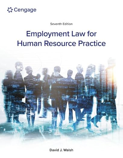 Employment Law for Human Resource Practice: Walsh, David: 9780357717547 ...