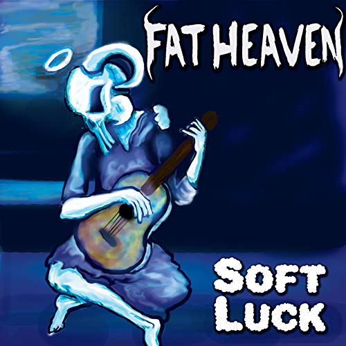 Play Soft Luck by Fat Heaven on Amazon Music