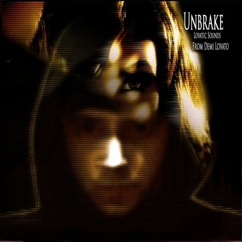 Demi Lovato ReMixED By Corona Monroe aka Matthew Cologne - Unbrake ...