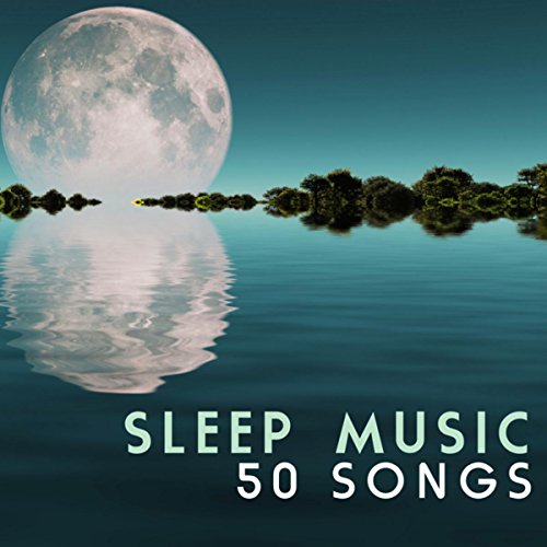 Amazon.com: Sleep Music - 50 Best Songs, Relaxing Sleep Sounds ...
